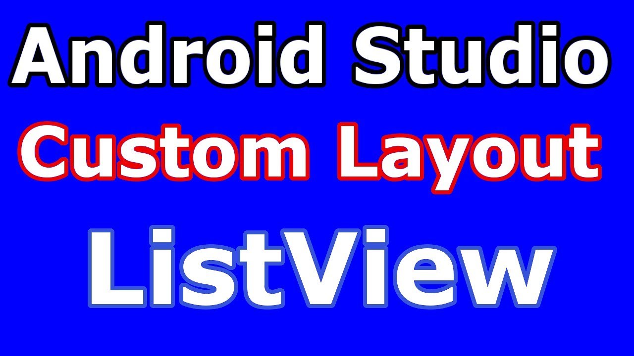 Android Studio Custom Layout For ListView