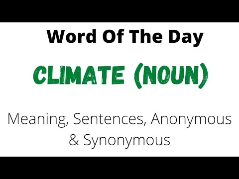 Climate Meaning in English and Hindi / Climate Sentences / Climate Antonyms / Climate Synonyms