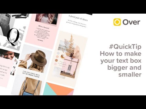 Over QuickTip: How to make your text box bigger and smaller