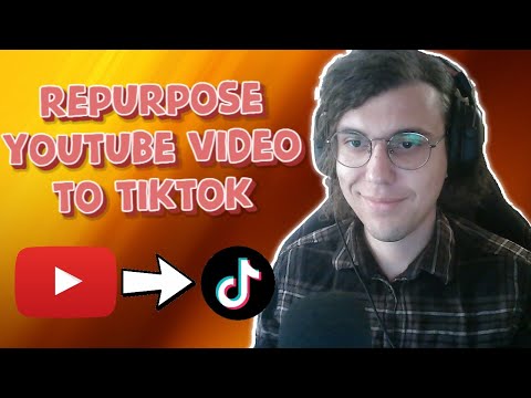How To Repurpose Youtube Videos For Tiktok