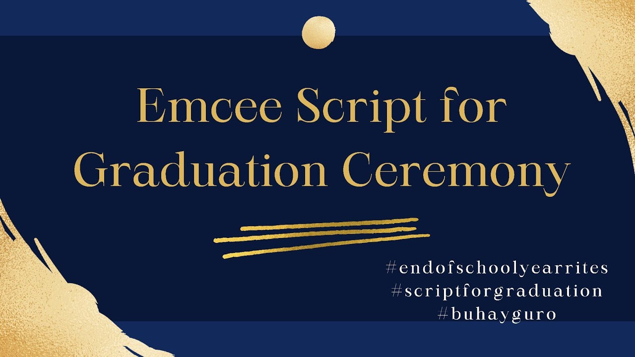 Emcee Script for Graduation Ceremony