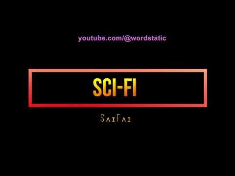 How To Pronounce Sci-Fi, Sci-Fi Meaning in Hindi and English.