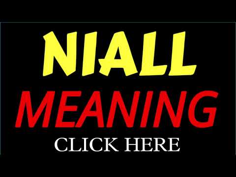 What does the name NIALL mean | NIALL meaning in english | Meaning of name NIALL