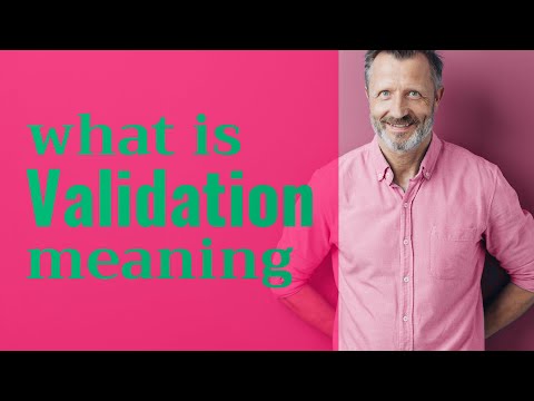 Validation | Definition of validation