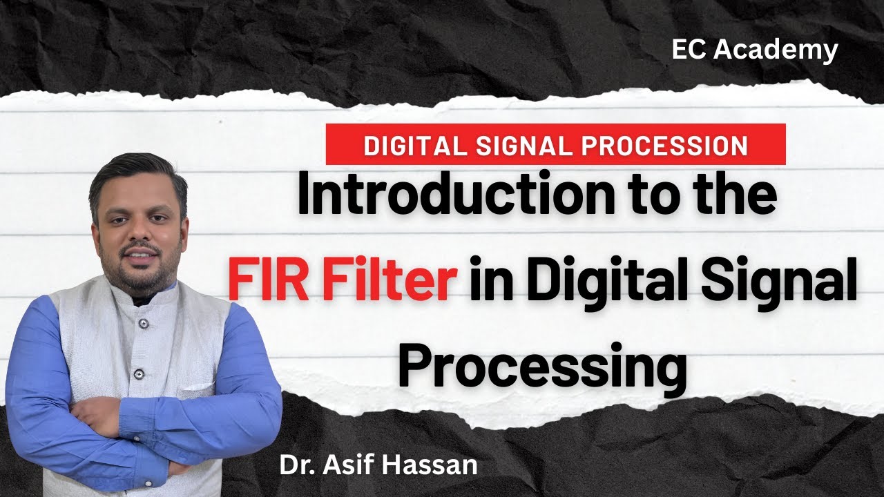 Introduction to FIR Filter | Digital Signal Processing (DSP) Explained