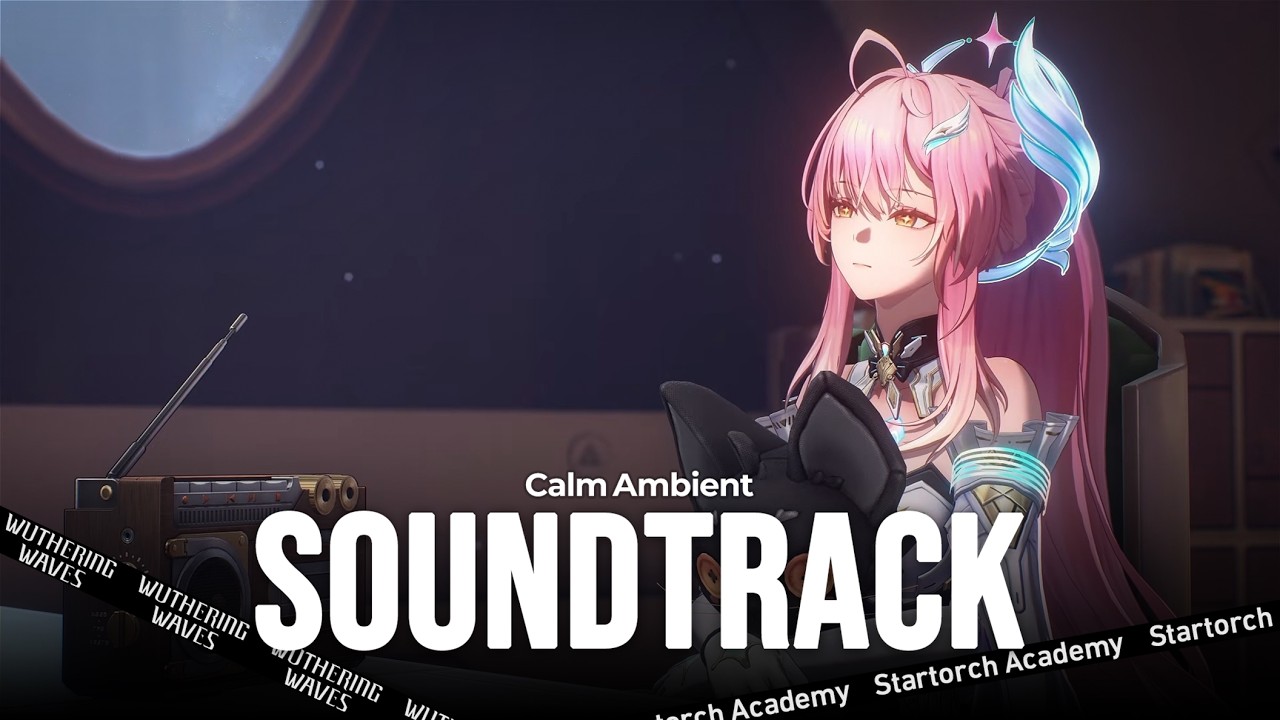 Wuthering Waves | Startorch Academy - Calm Lofi Game Music for Study & Work (1hour) | 鳴潮 - 作業用BGM