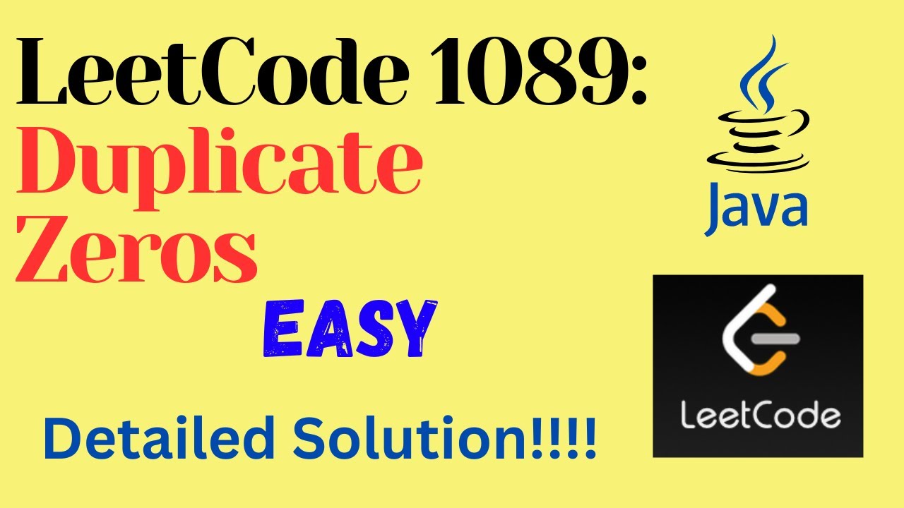 LeetCode 1089 : Duplicate Zeros || EASY || JAVA || Detailed Solution