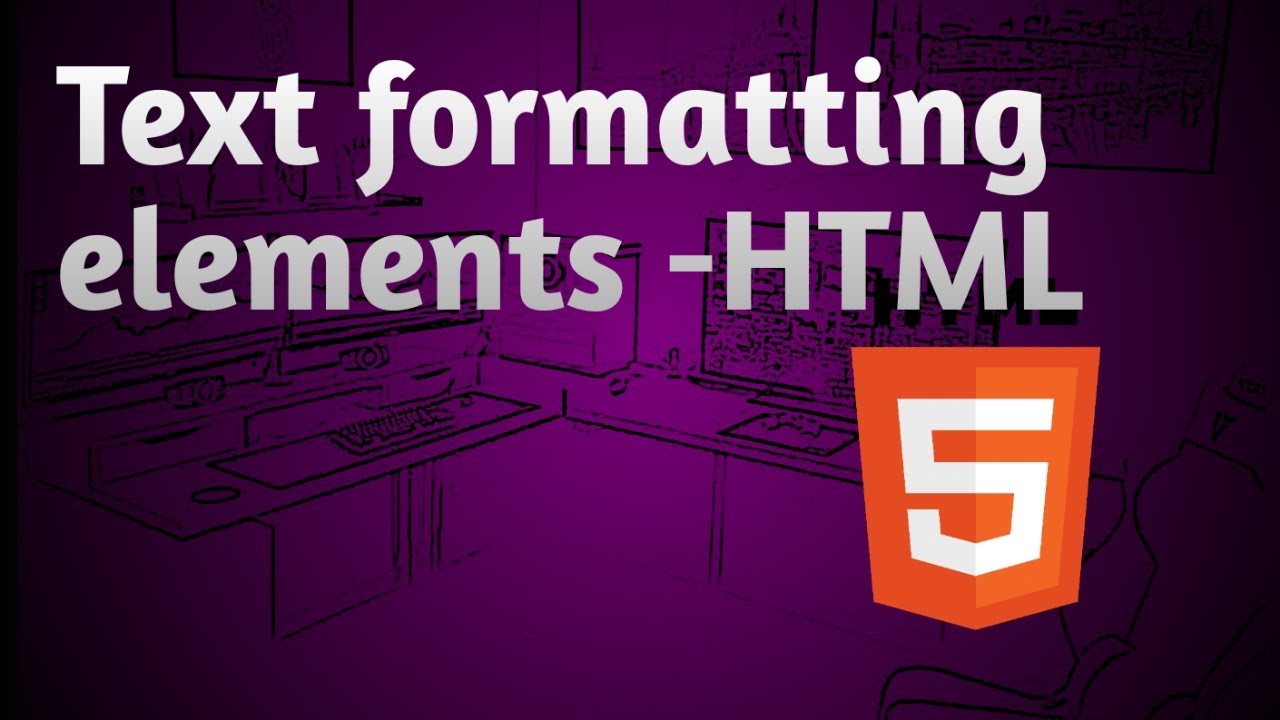 Basic HTML-Text formatting elements - Tutorial-02