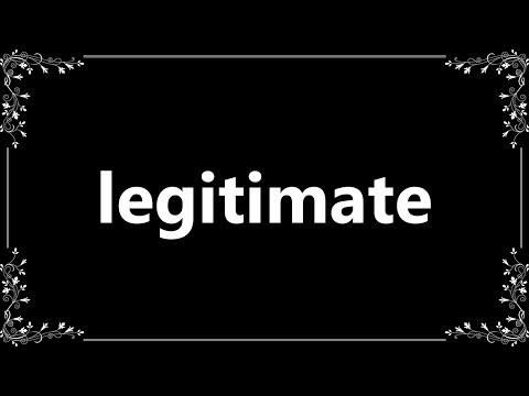 Legitimate - Definition and How To Pronounce