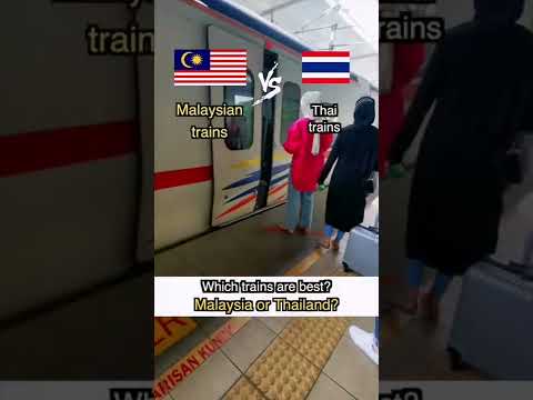 Comparing Thai & Malaysian Trains: Which Ones Are Better?