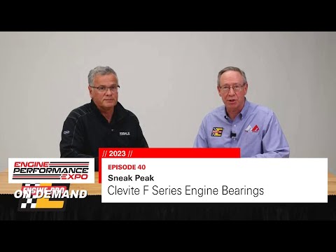 Clevite "F" Series Bearings Sneak Peek (2023 - Episode 40)