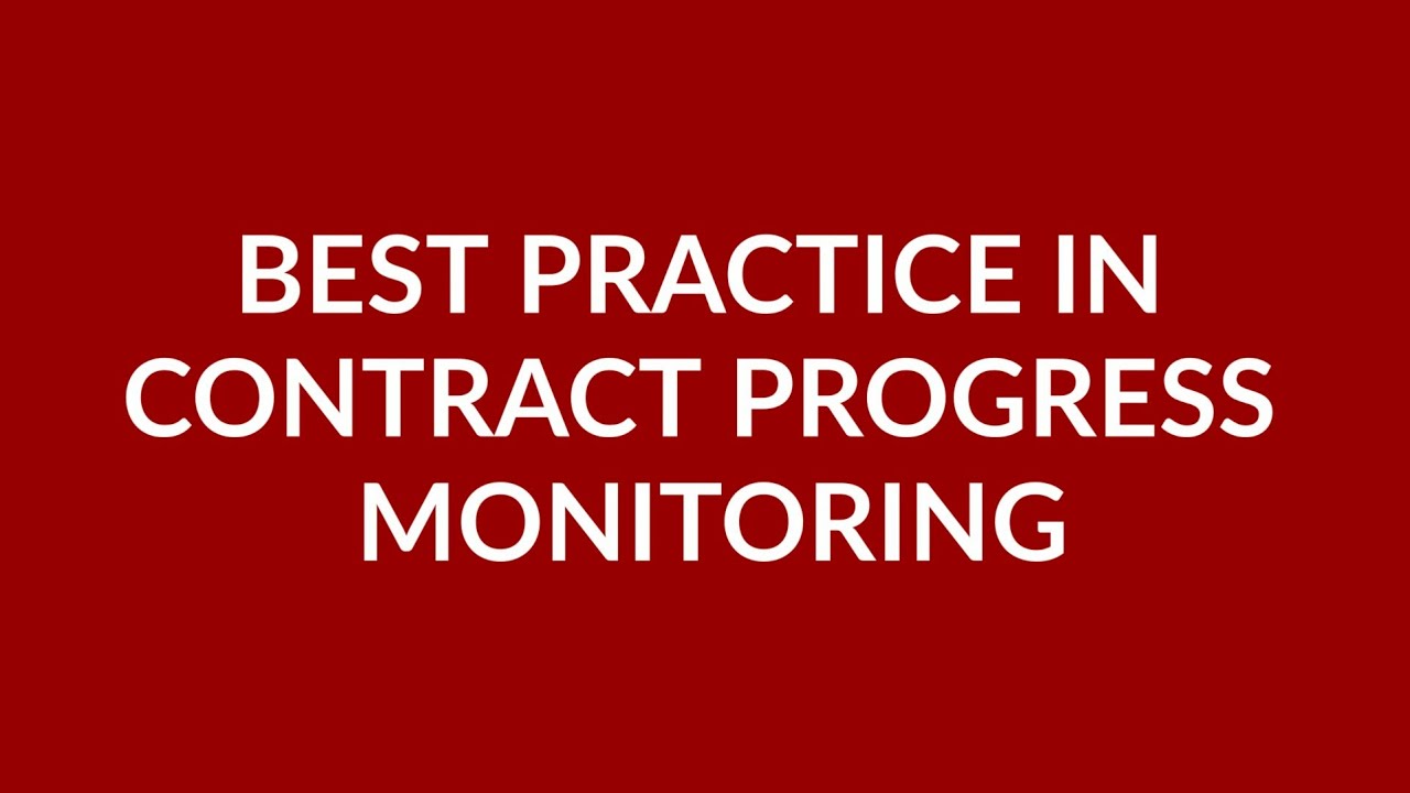 Best Practice In Contract Progress Monitoring & Pitfalls In Contract Progress Monitoring