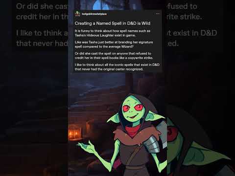 Creating a Named Spell in D&D is Wild
