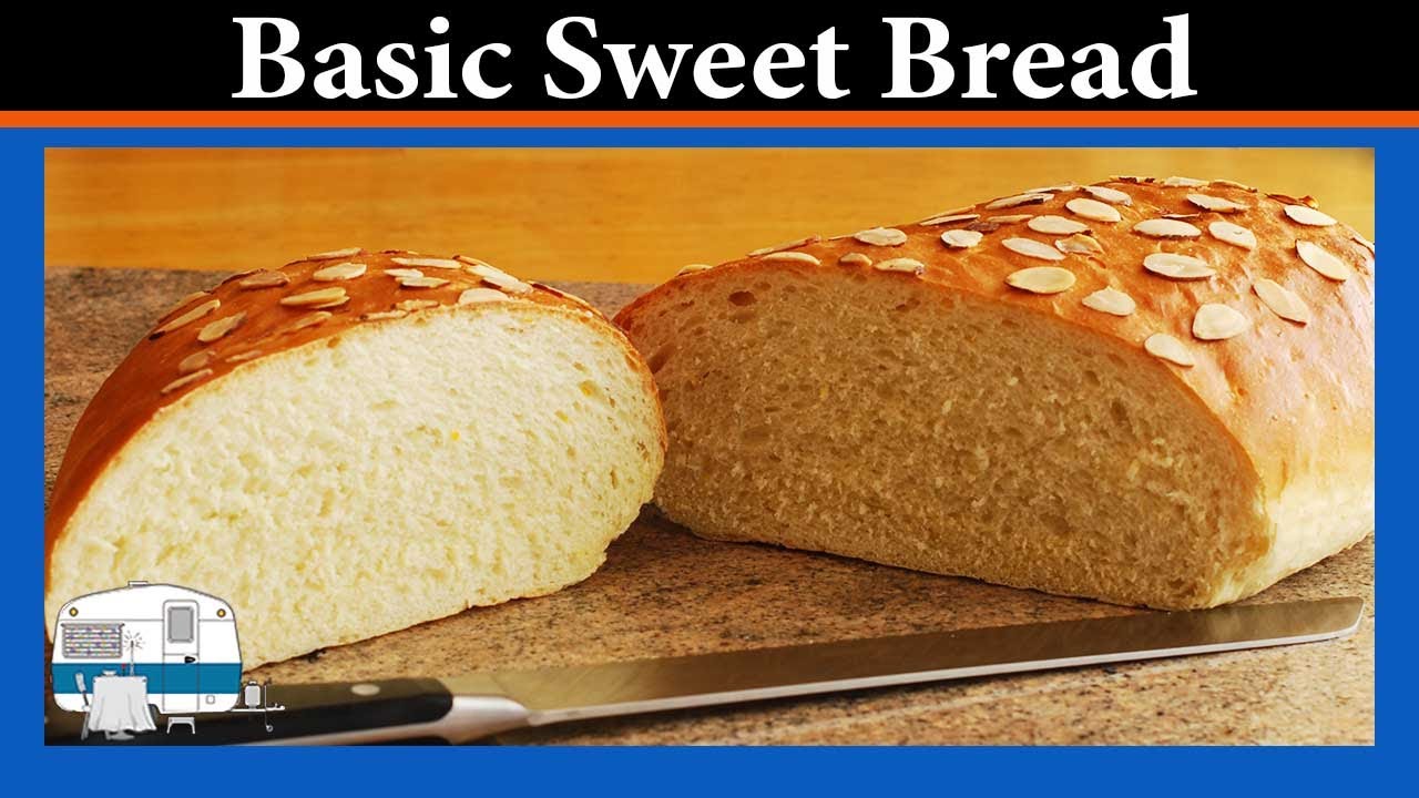 Basic Sweet Bread recipe