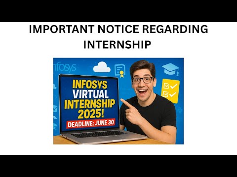 "Infosys Virtual Internship 2025 | How to Get Selected | Deadline June 30!"