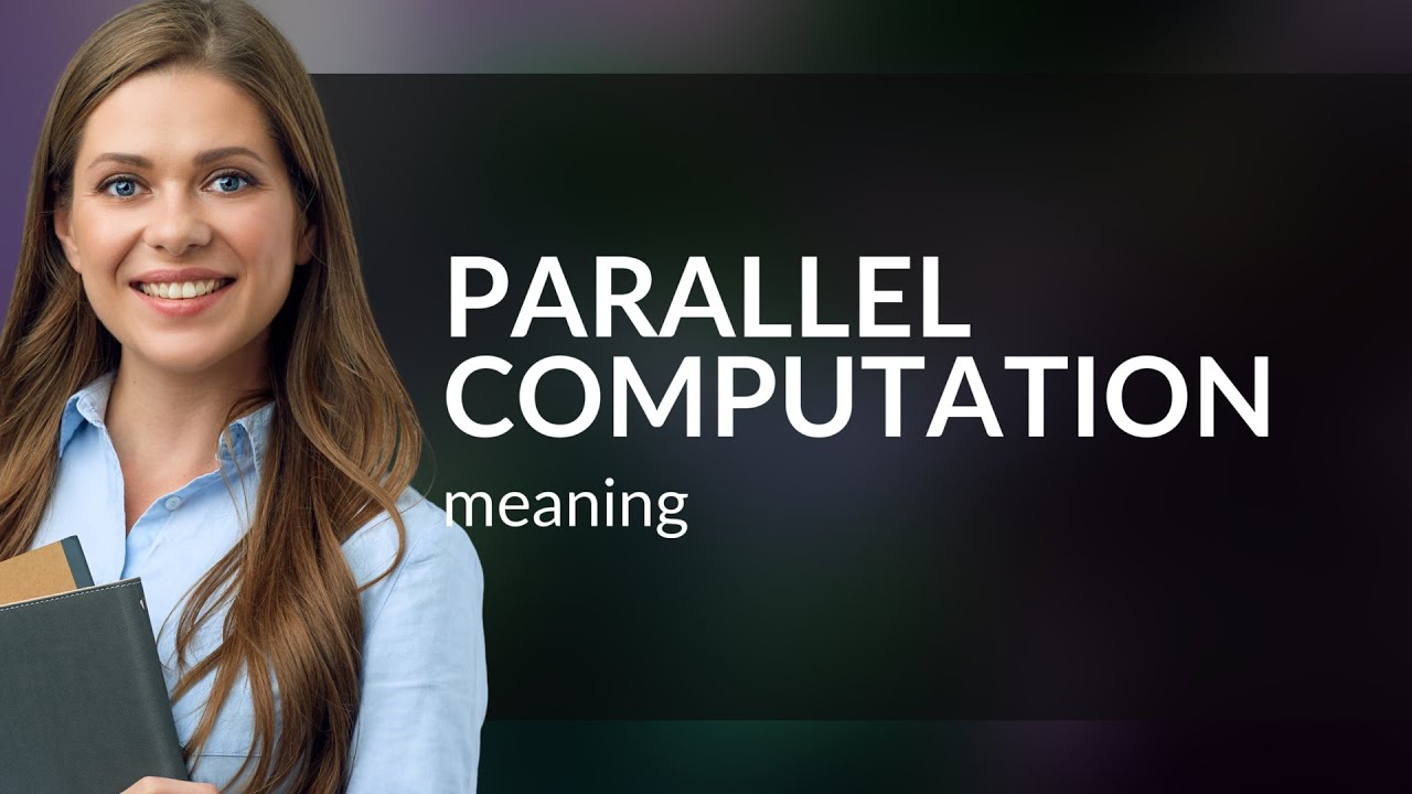 Unraveling the Mystery of Parallel Computation: A Simple Guide