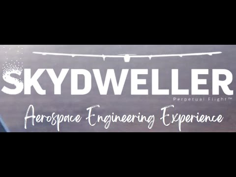 Skydweller Aero's 2024 Aerospace Engineering Experience