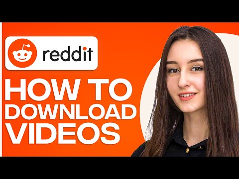 How To Download Videos From Reddit In 2025