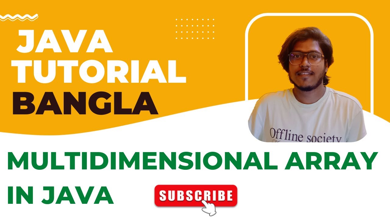 Java Bangla Tutorials 24 | Multidimensional Arrays in Java | 2D, 3D Arrays in Java