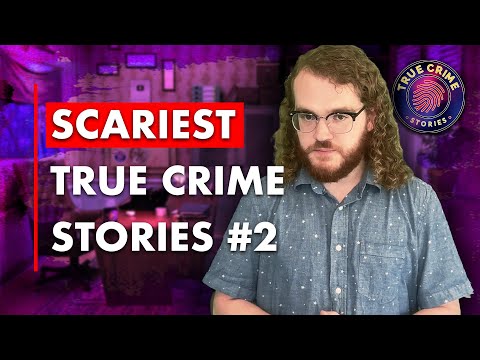 Top 5 Scariest True Crime Stories #2 | True Crime Documentary 2025