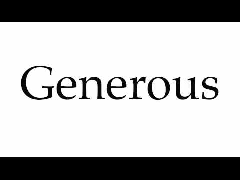 How to Pronounce Generous