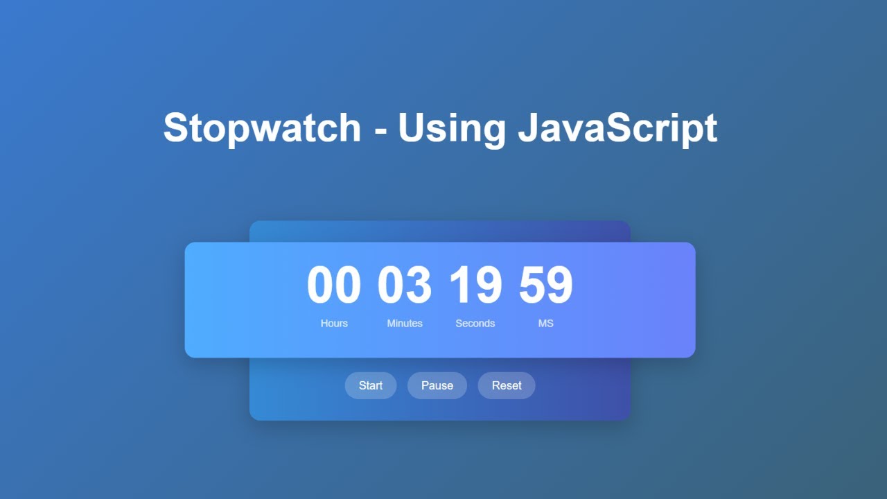Stopwatch Using JavaScript | HTML CSS JavaScript Project for Beginners