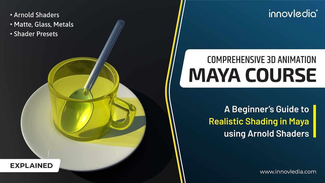 Maya Course • Realistic Shading in Maya using Arnold Shaders (Materials) • A Beginner's Guide
