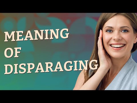 Disparaging | meaning of Disparaging