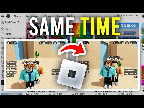 How To Play Multiple Roblox Accounts At The Same Time - Full Guide
