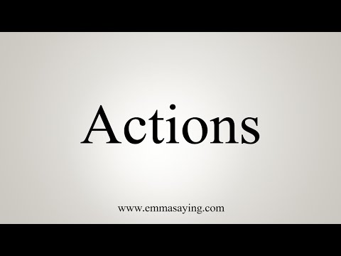 How To Say Actions