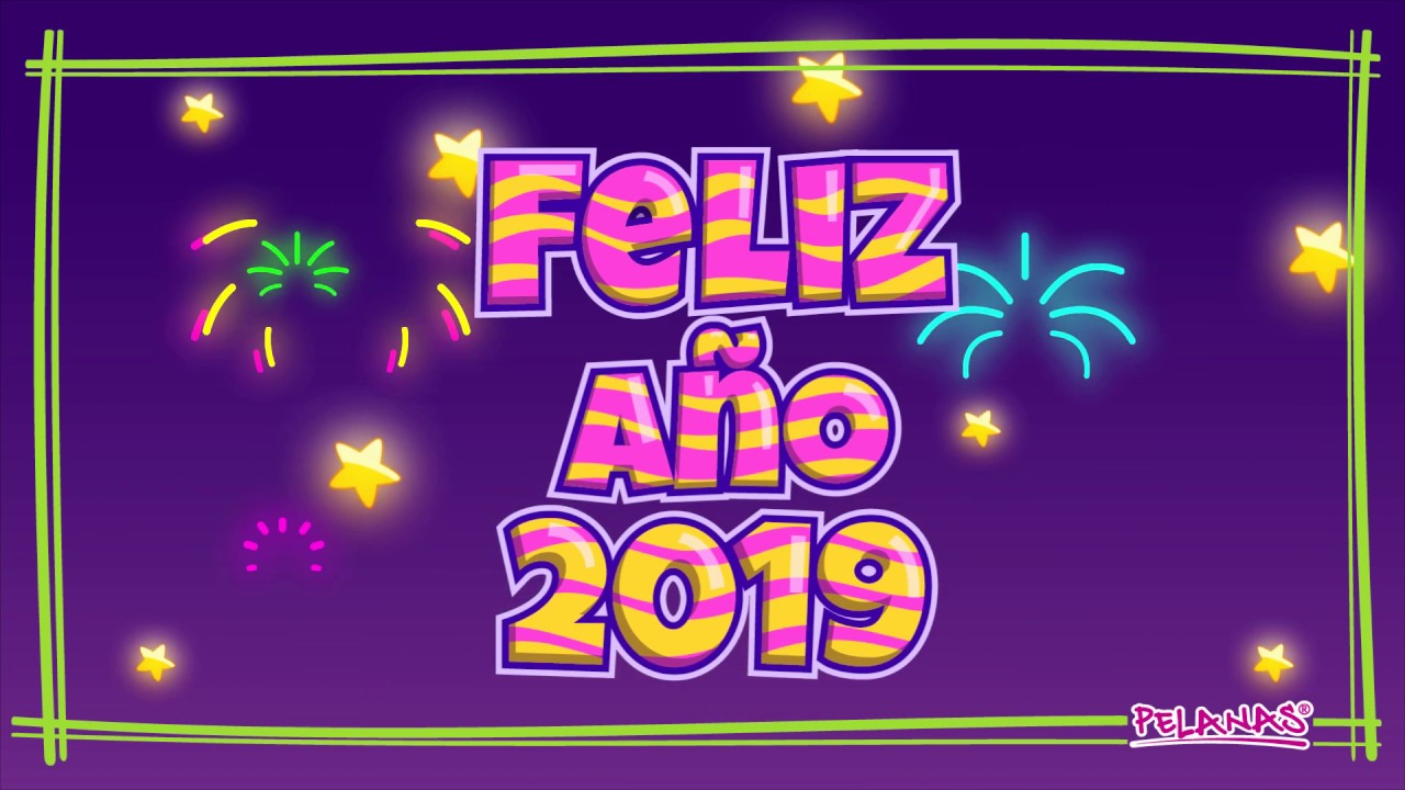 Feliz año 2019 Pelanas