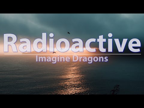 Imagine Dragons - Radioactive (Lyrics) - Audio at 192khz, 4k Video