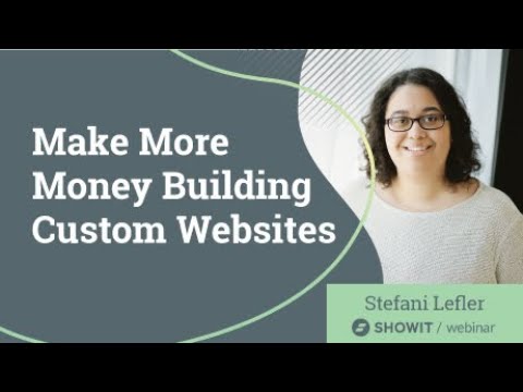 How to Make More Money Building Custom Websites