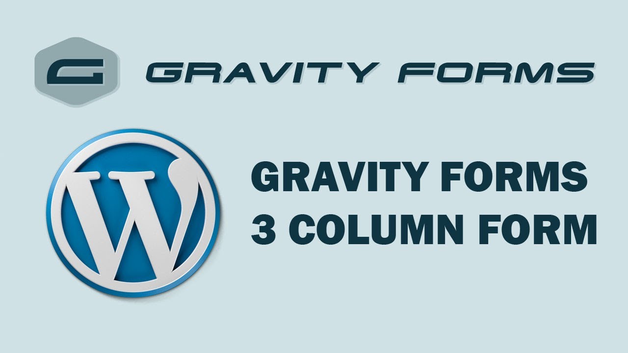 WordPress: Gravity Form Multiple Columns [ 3 columns example]