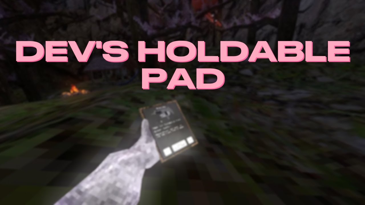 DEV'S HOLDABLE PAD! (custom holdable mod!)