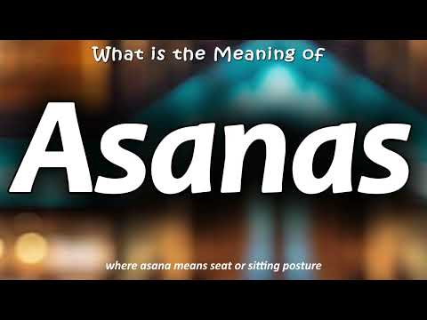 Asanas Meaning
