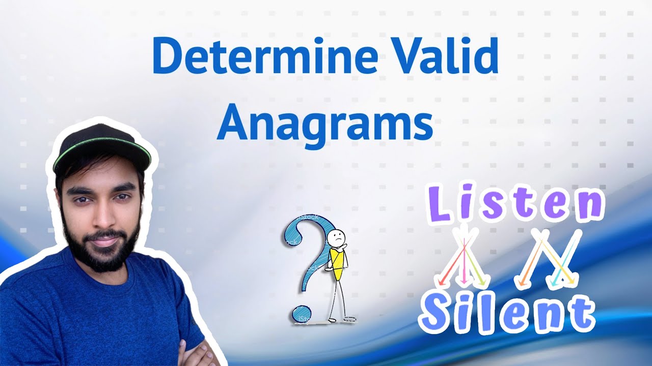 Determine if two strings/phrases are valid Anagrams | Study Algorithms
