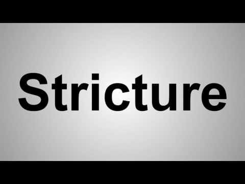 How To Pronounce Stricture