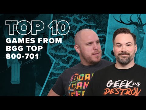 Top 10 Games from BGG Top 800-701 - BGG Top 10 w/ The Brothers Murph