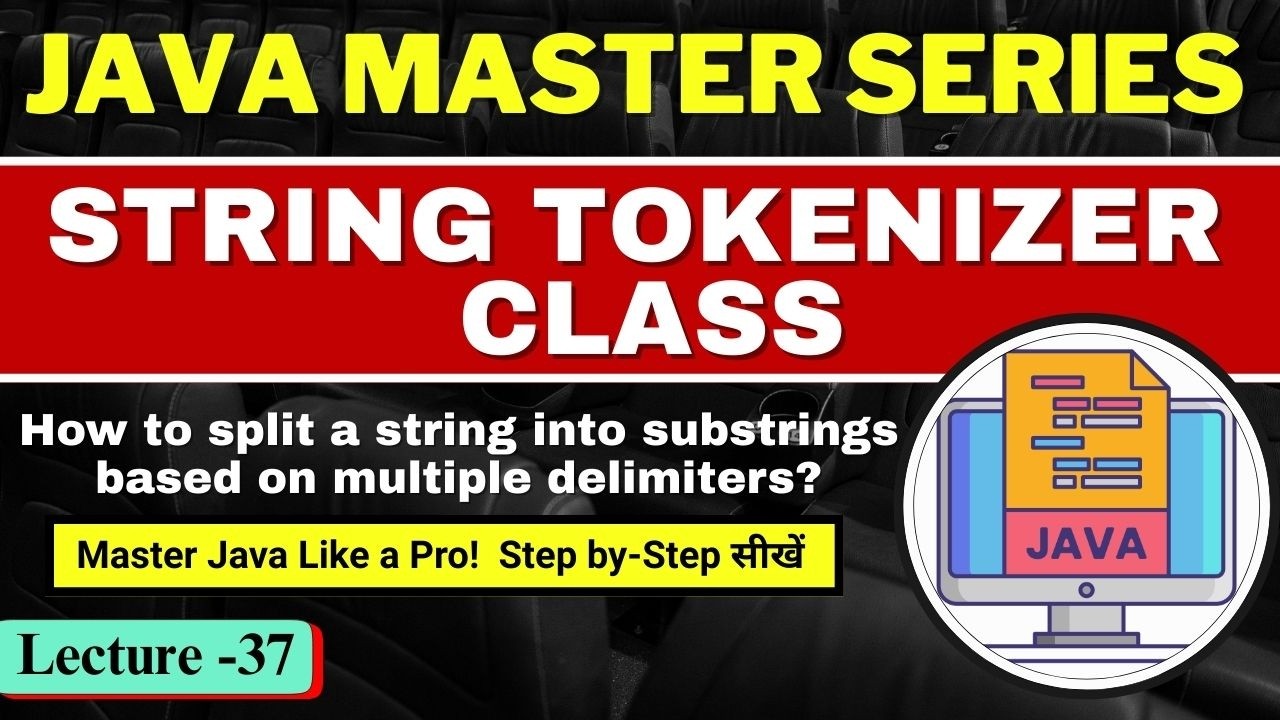 #37 String Tokenizer Class in Java | Split a String into Substrings Based on Multiple Delimeters