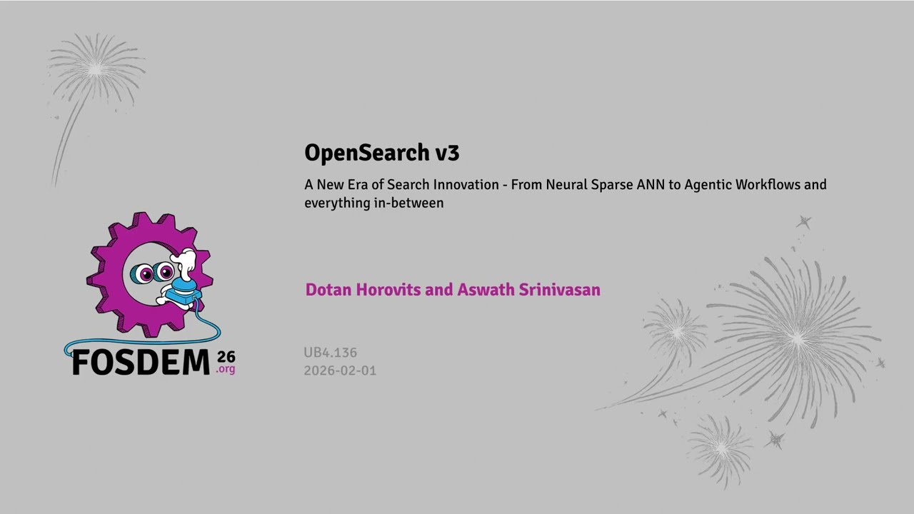 OpenSearch v3: A New Era of Search Innovation (FOSDEM 2026)