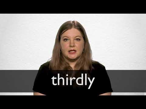 How to pronounce THIRDLY in British English