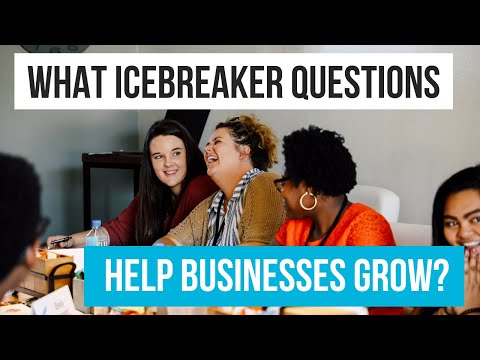 7 Icebreaker Questions to Start Business Growth Conversations | Events, Workshops, Meetings, & More!