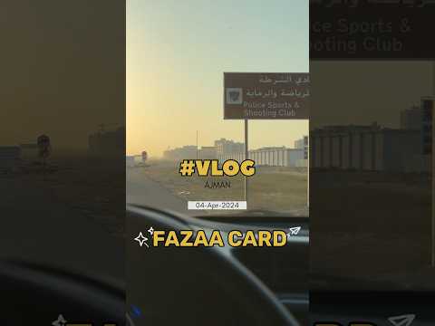 Fazaa Card for UAE residence 🇦🇪- Ajman #fazza #ajman #vlog #shorts