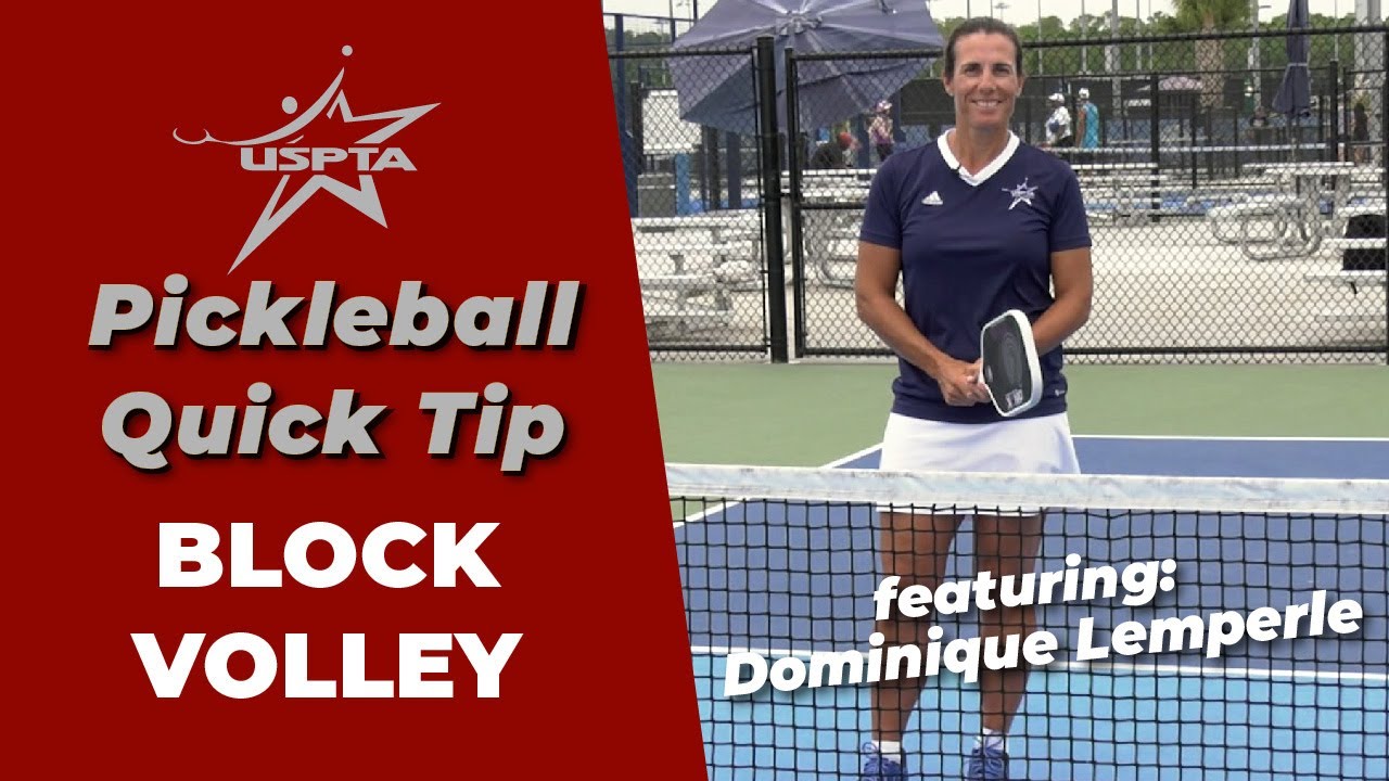 USPTA Quick Tip -- Pickleball Block Volley
