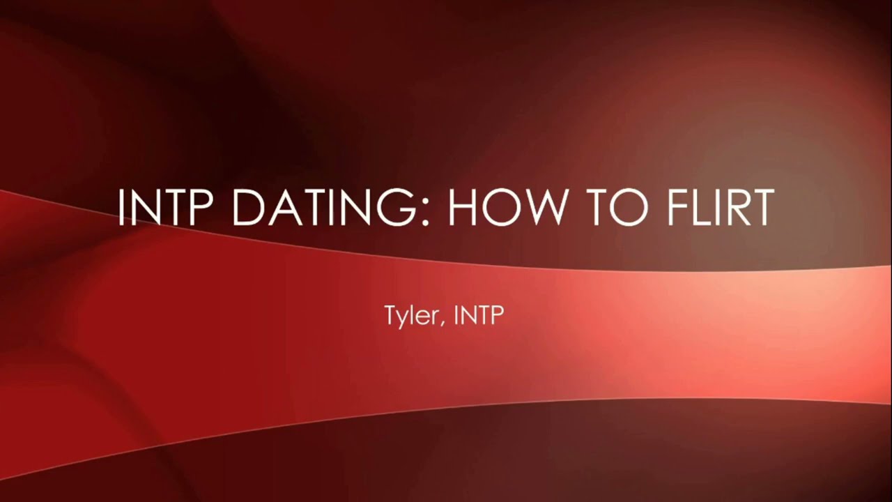 INTP Dating: How to Flirt