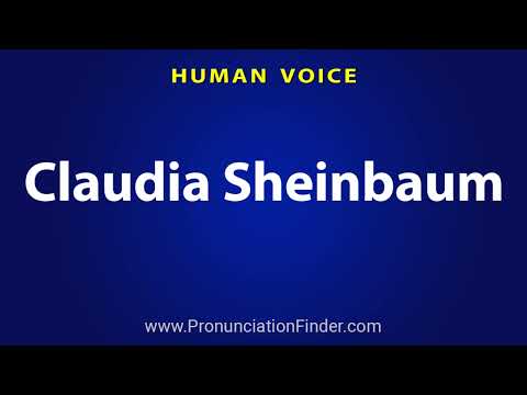 How To Pronounce Claudia Sheinbaum