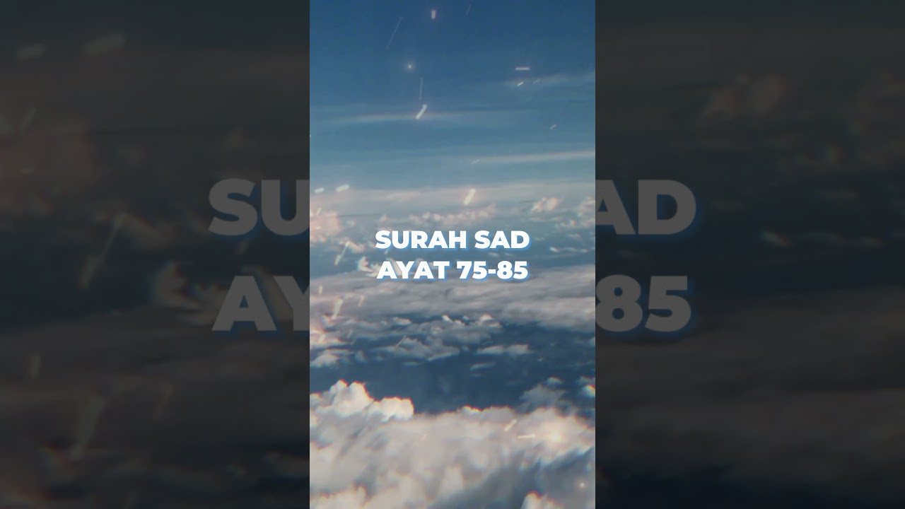 Surah Sad ayat 75 85