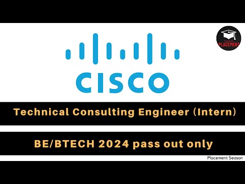 Technical Consulting Engineer (Intern) | Cisco Internship | Batch 2024 Passout only