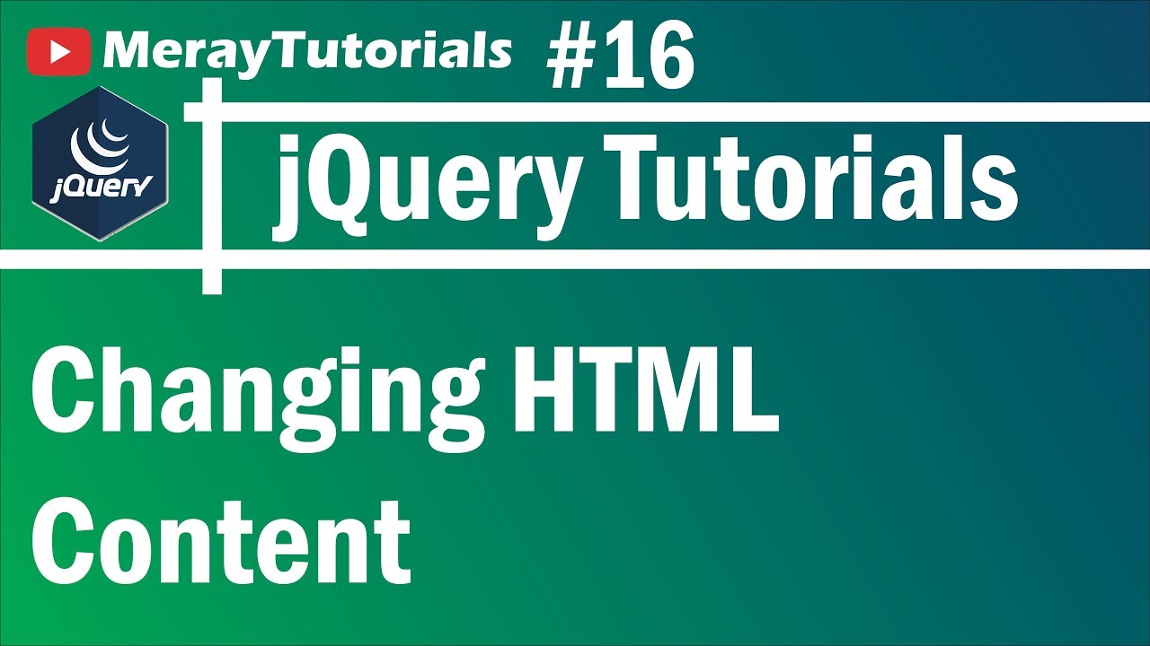 jQuery: 16 - Changing HTML Content